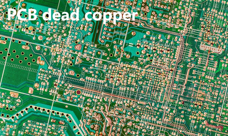 Possible problems caused by dead copper in PCB design